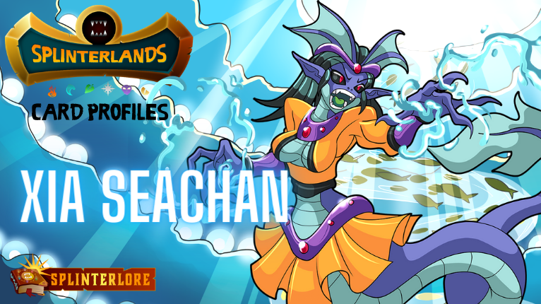 Splinterlands Epic Card Profile - Xia Seachan