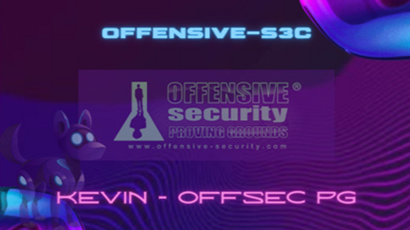 Offensive-S3c: Kevin - OffSec Proving Ground