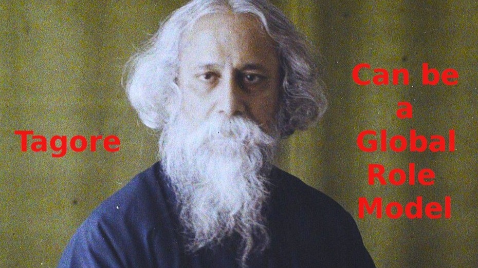 Why Tagore Should Be a Global Role Model