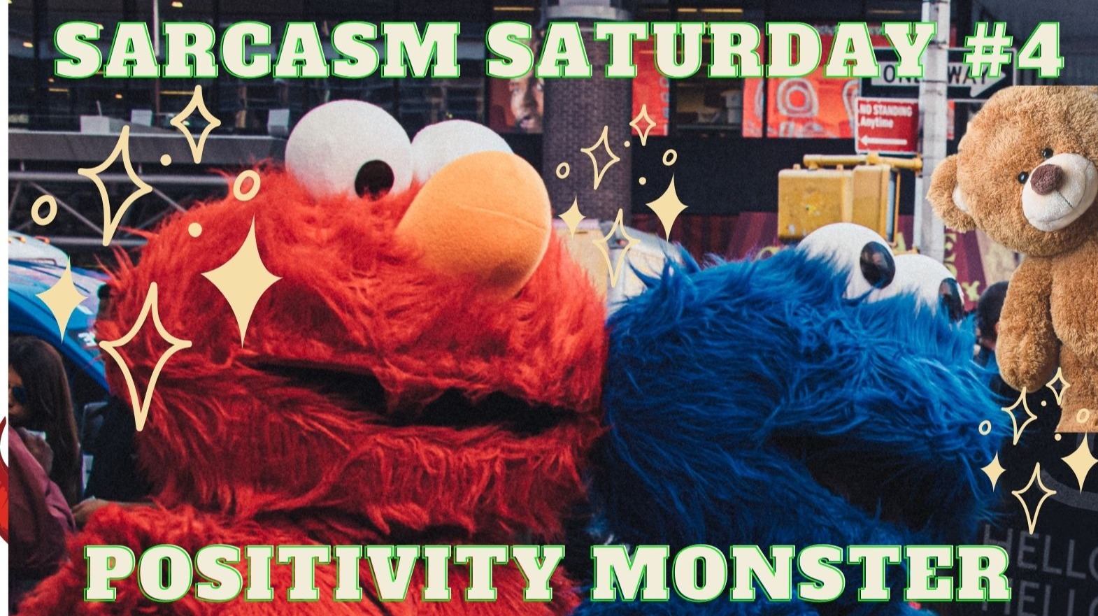 Sarcasm Saturday #4 - The Positivity Monster and the Bear Market