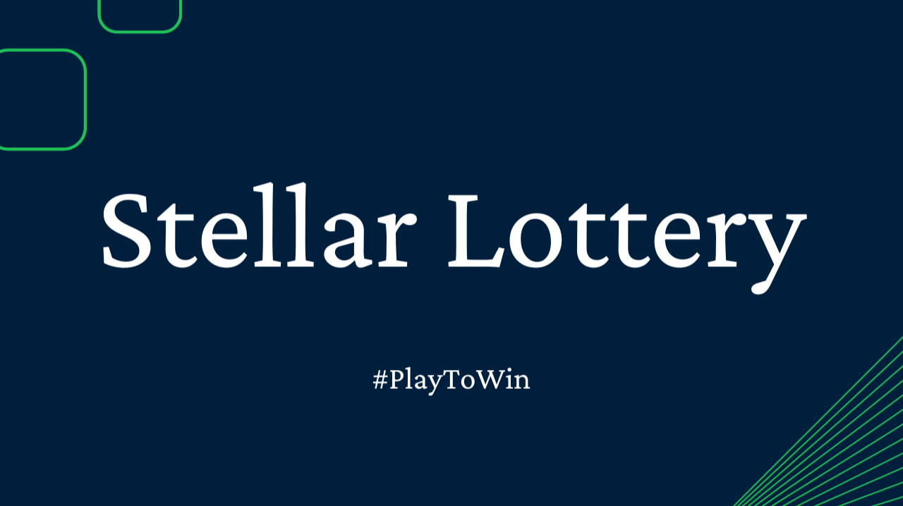 Stellar Lottery: A new way to win big on the blockchain