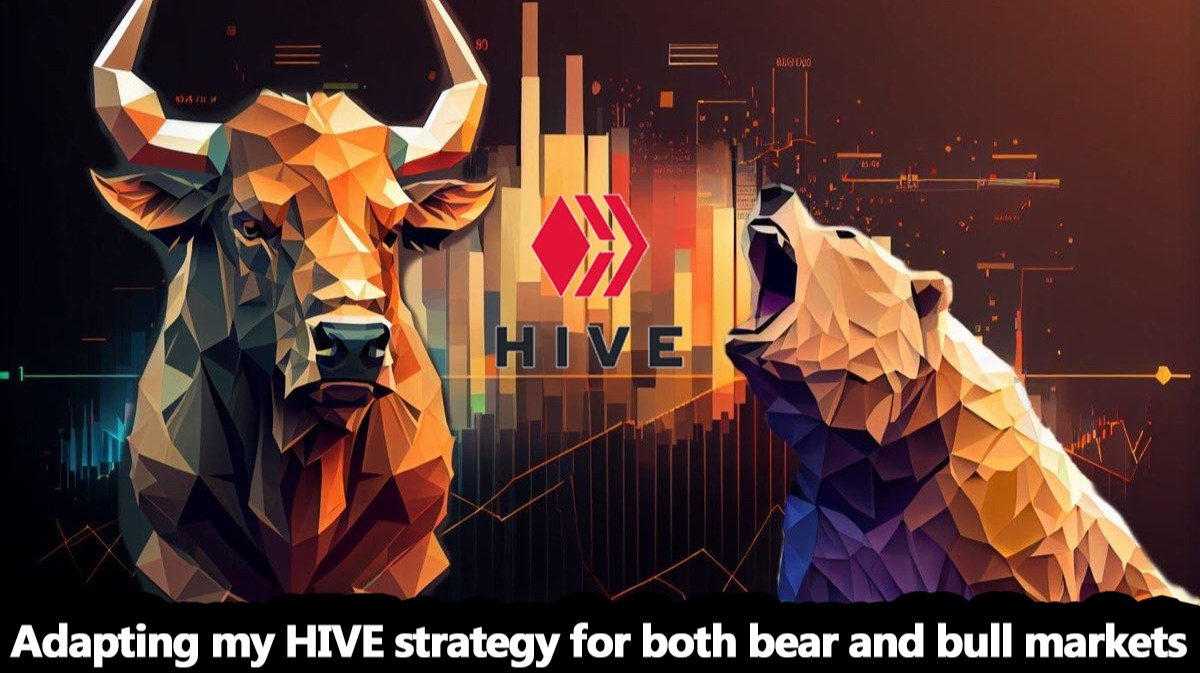 Adapting my HIVE strategy for both bear and bull markets