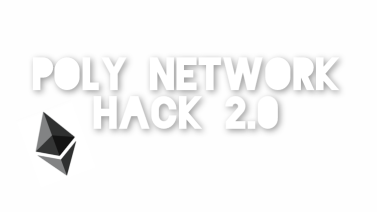 Poly Network Exploit 2.0 Shocks the Crypto World