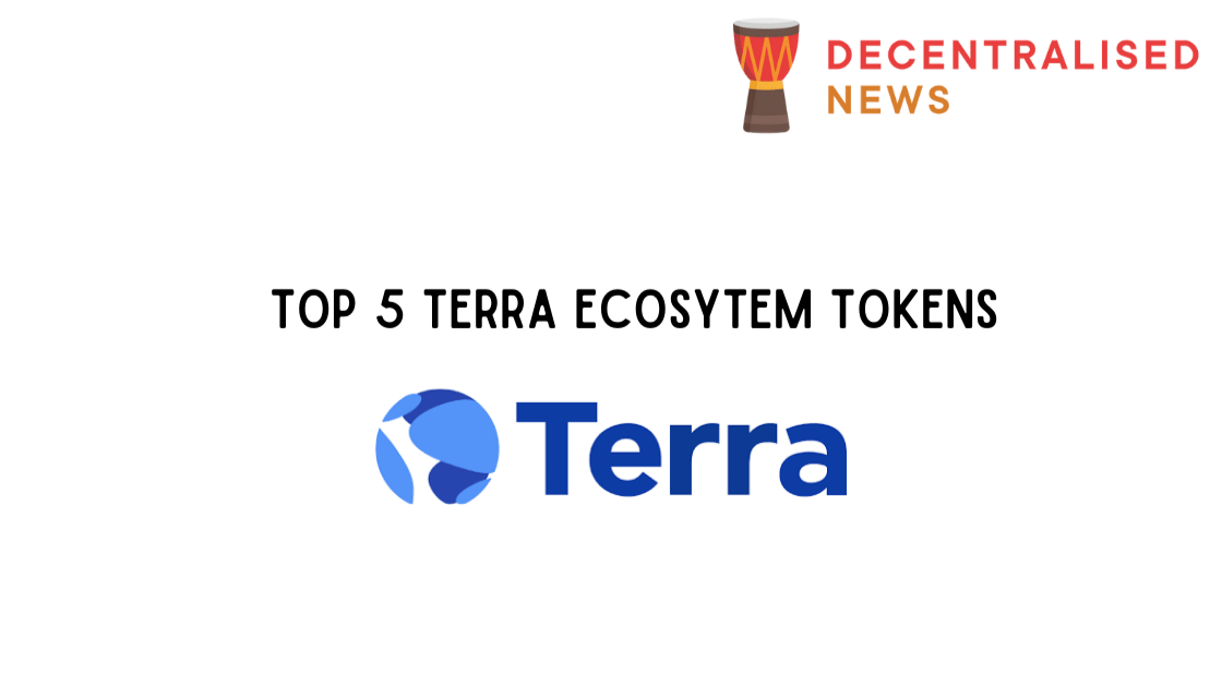 Top 5 Terra Ecosystem Tokens
