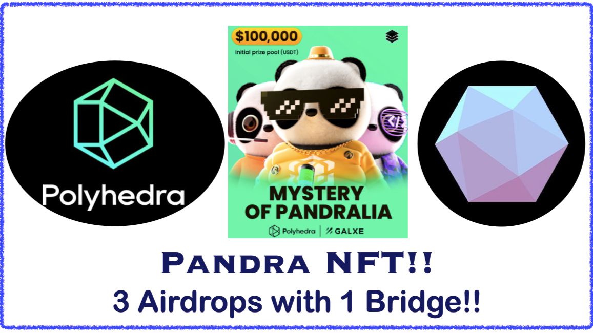 PANDRA NFT: 3 Airdrops with 1 Bridge!