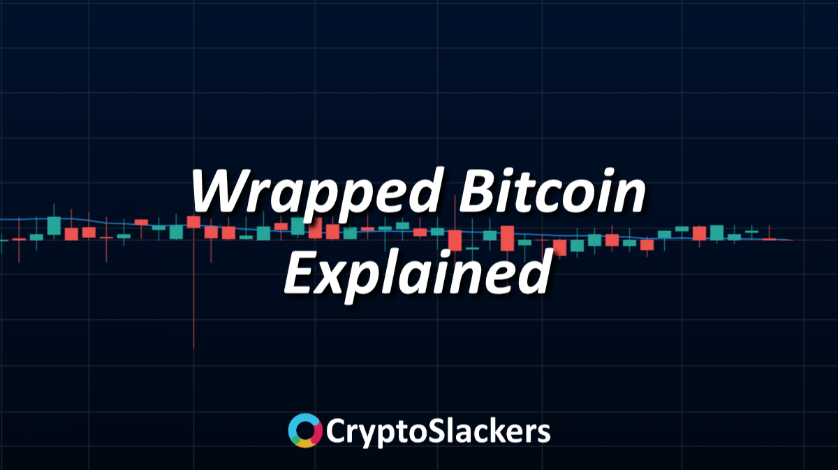 Wrapped Bitcoin Explained in 60 Seconds