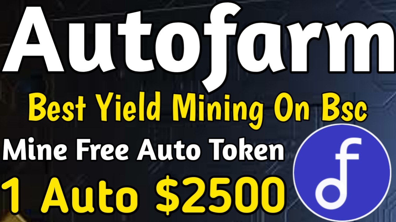 Autofarm Network On BSC | Best Yield Farming Optimizer | Mine Free Auto Token | Auto Compounding