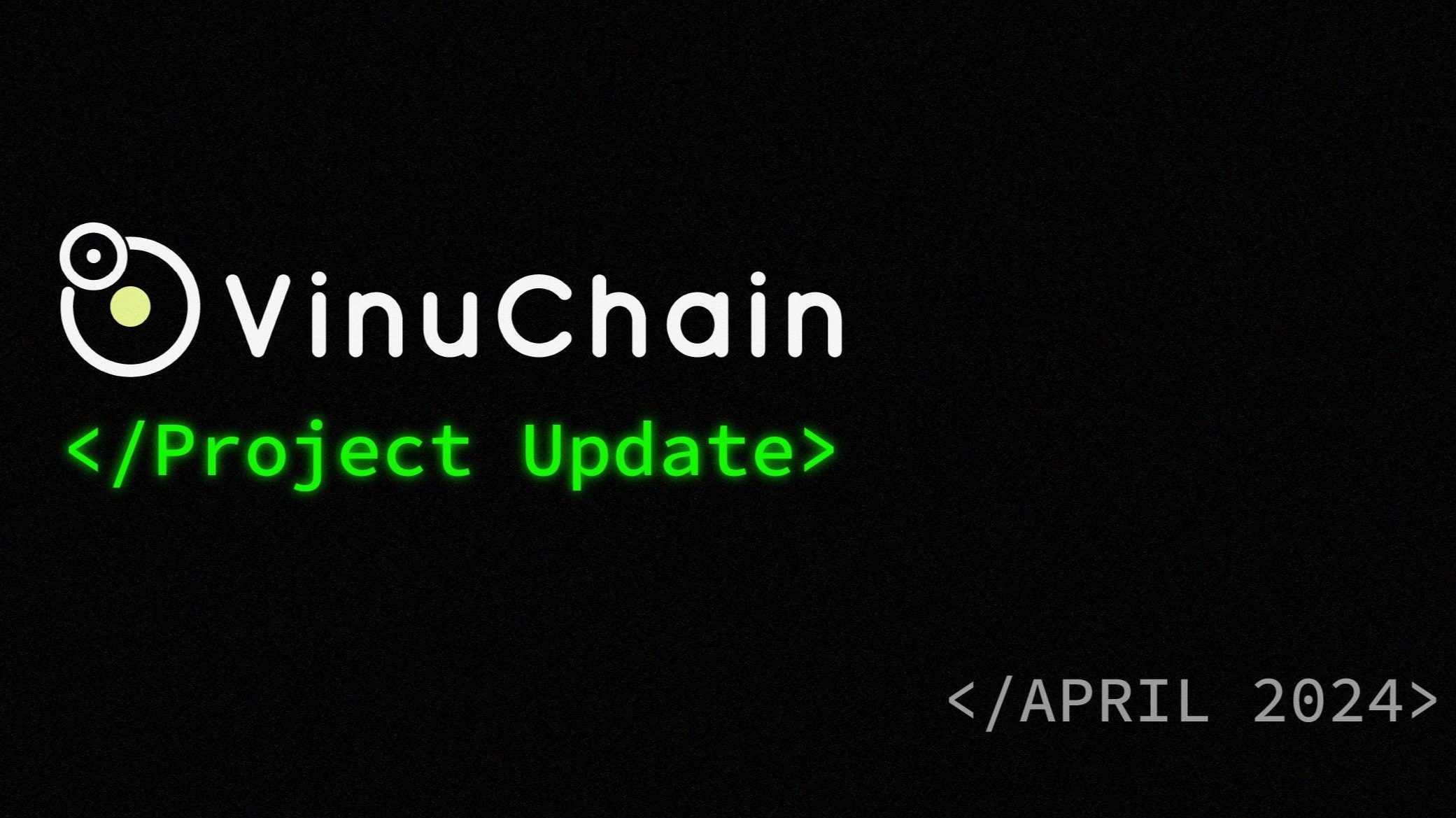 Actualización del proyecto de ABRIL/2024 - VinuChain (VC)