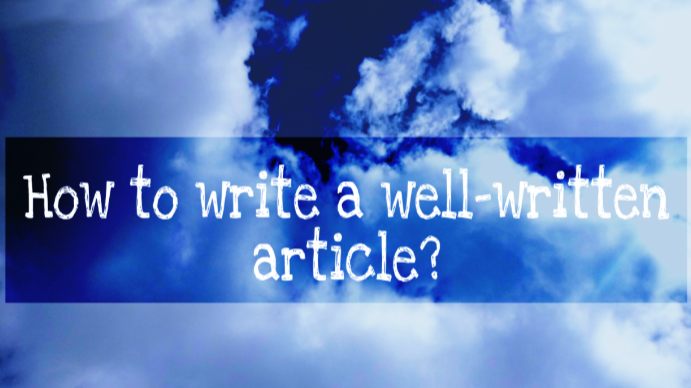 How to write a well-written article?