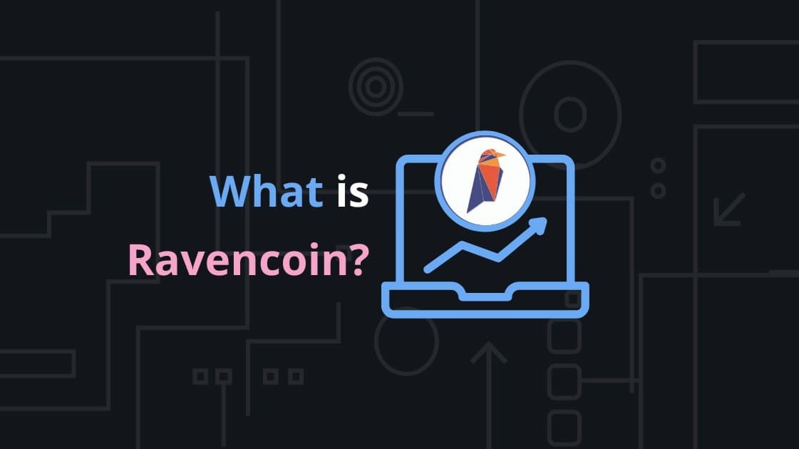 A Guide to Understanding Ravencoin