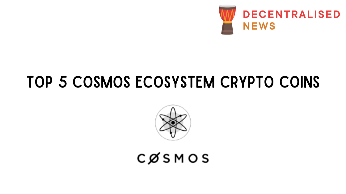 Top 5 Cosmos Ecosystem Crypto Coins