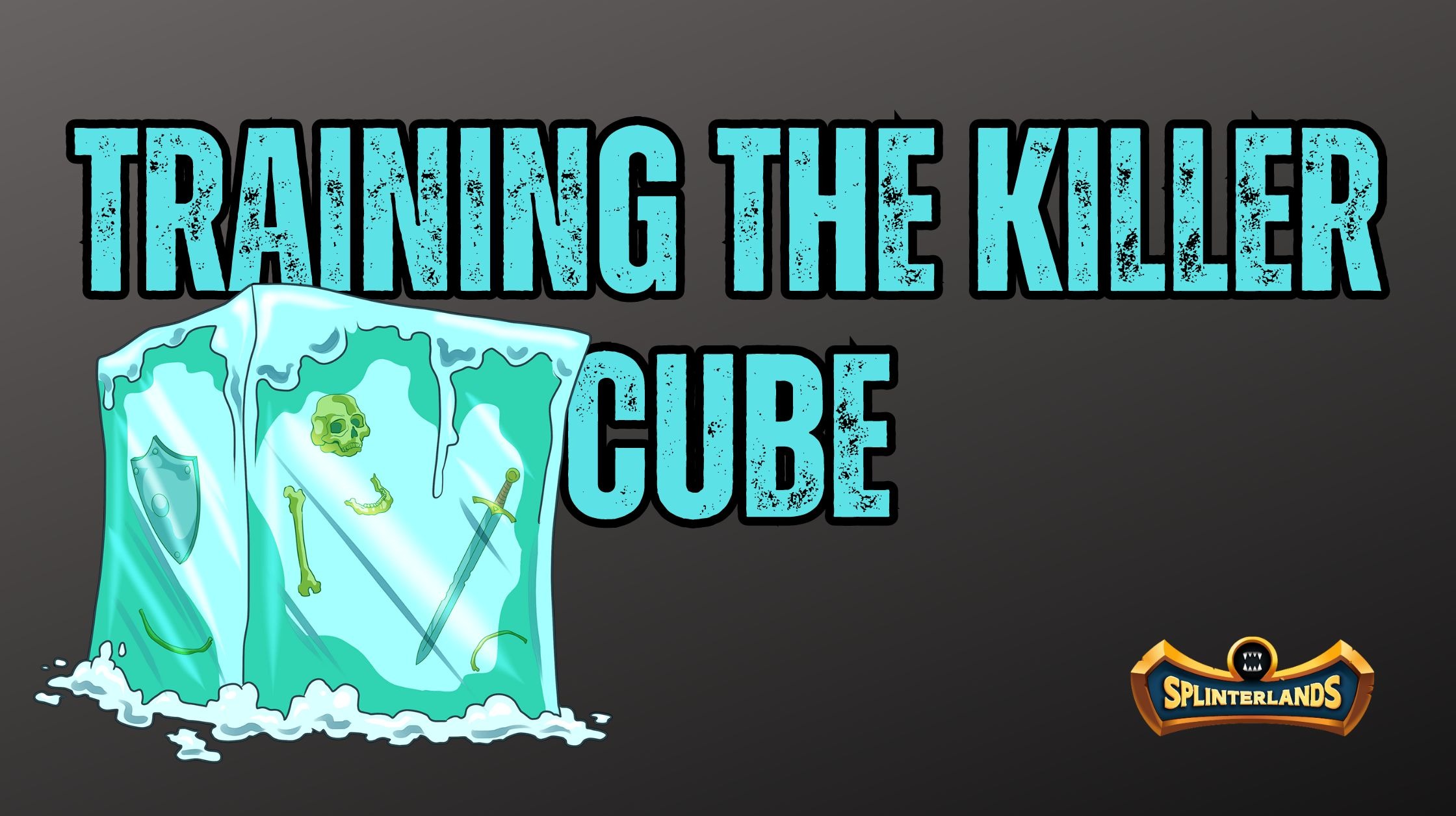 Training A Killer Cube