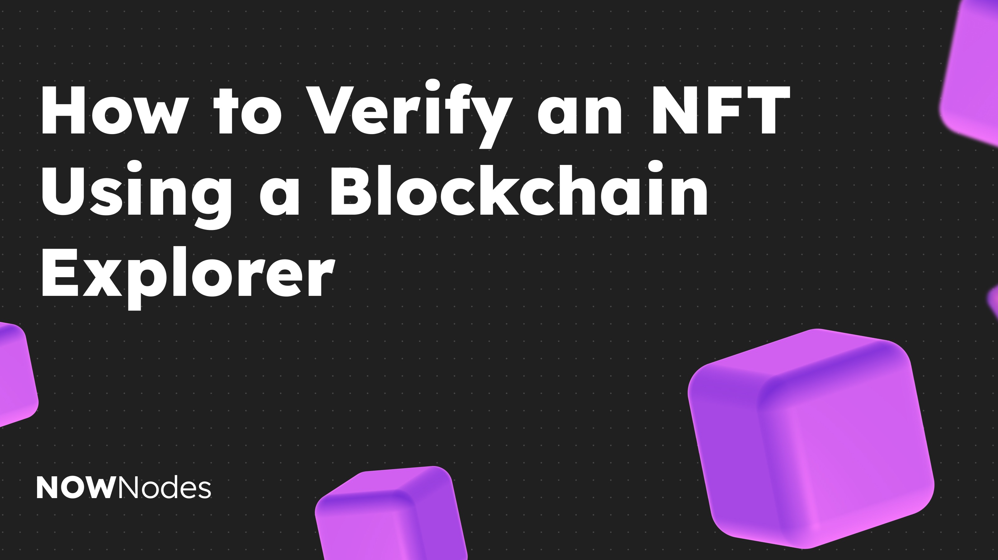 How to Verify an NFT Using a Blockchain Explorer