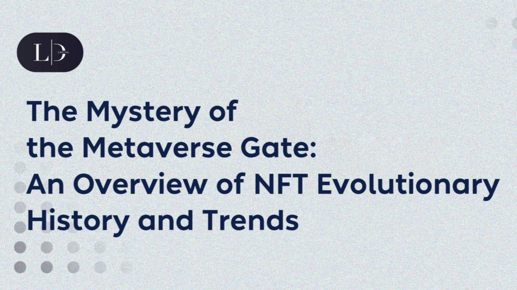The Mystery of the Metaverse Gate: An Overview of NFT Evolutionary ...