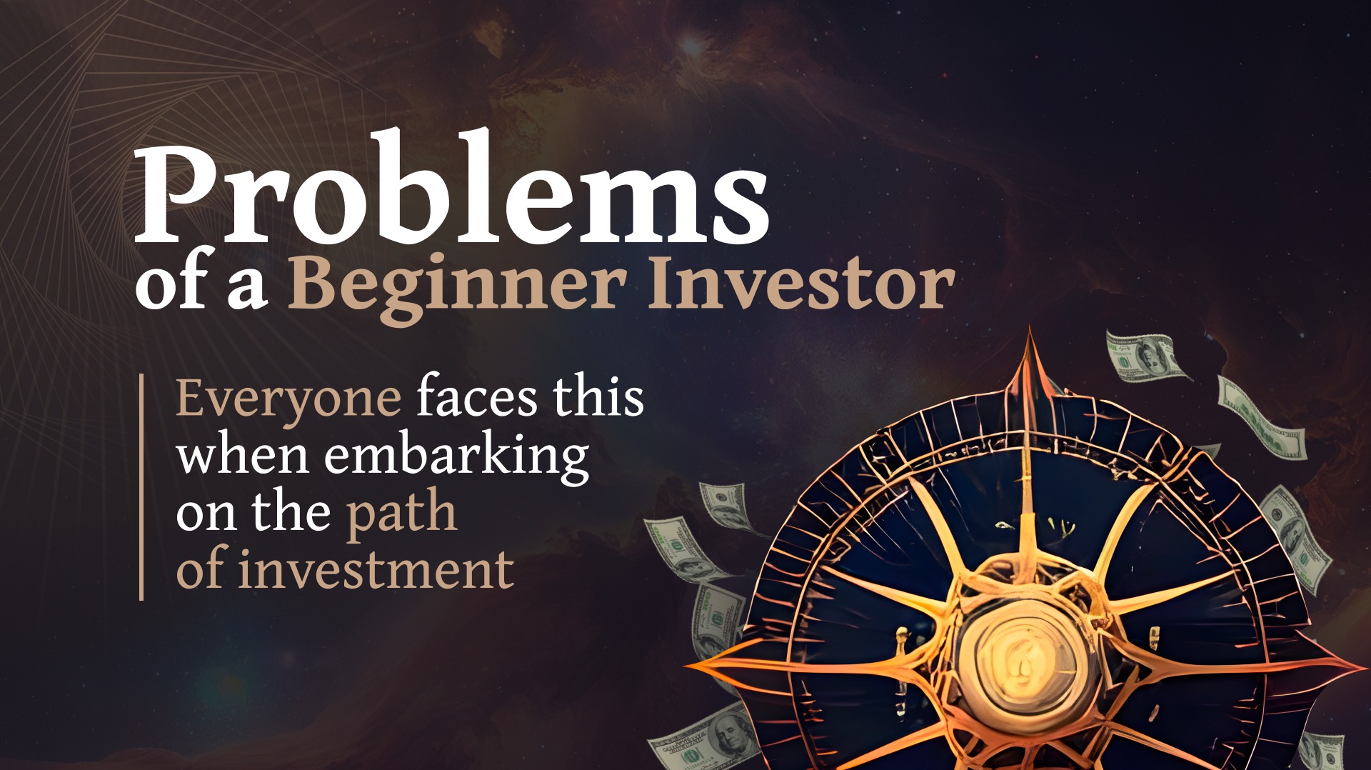 Problems of a Beginner Investor: Everyone faces this when embarking on ...