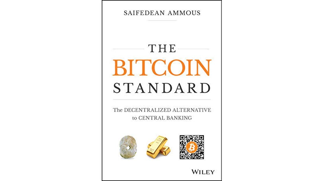 „The Bitcoin Standard“ by Saifedean Ammous