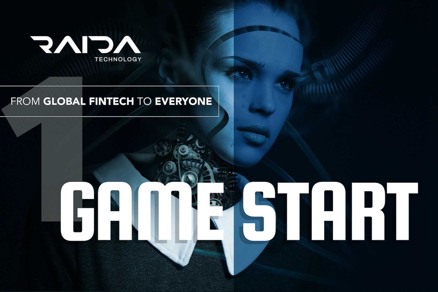 RAIDA Technology: From Global FinTech to Everyone / Part I - Game Start