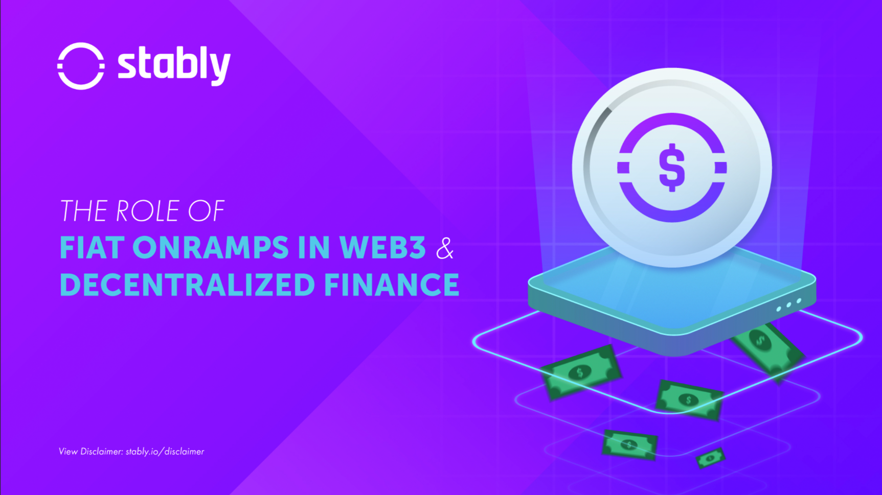 The Role of Fiat Onramps in Web3 and Decentralized Finance: Bridging Traditional Finance and ...