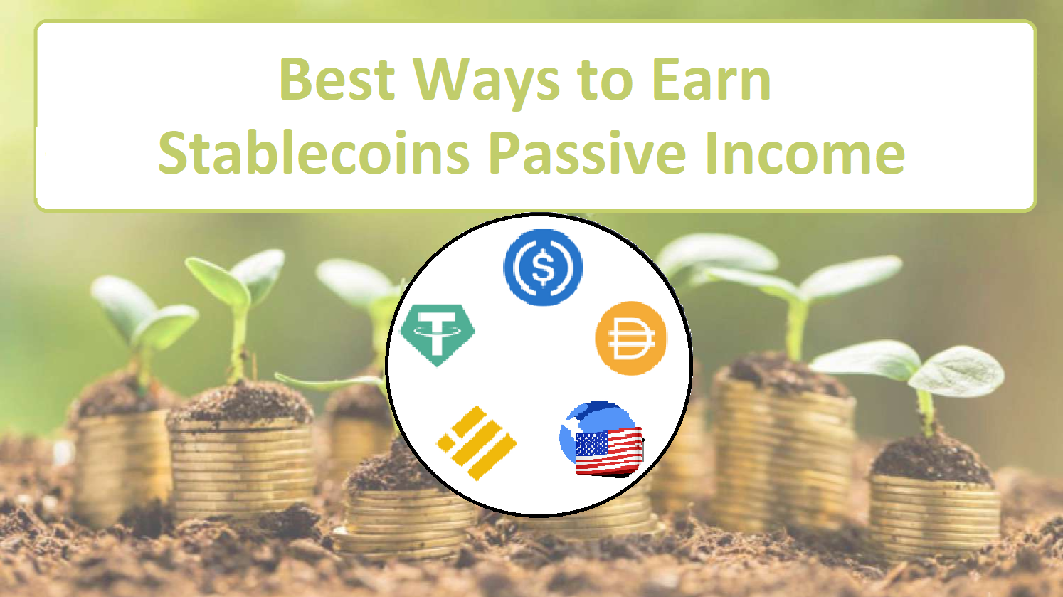 Best Ways to Earn Stablecoins Passive Income