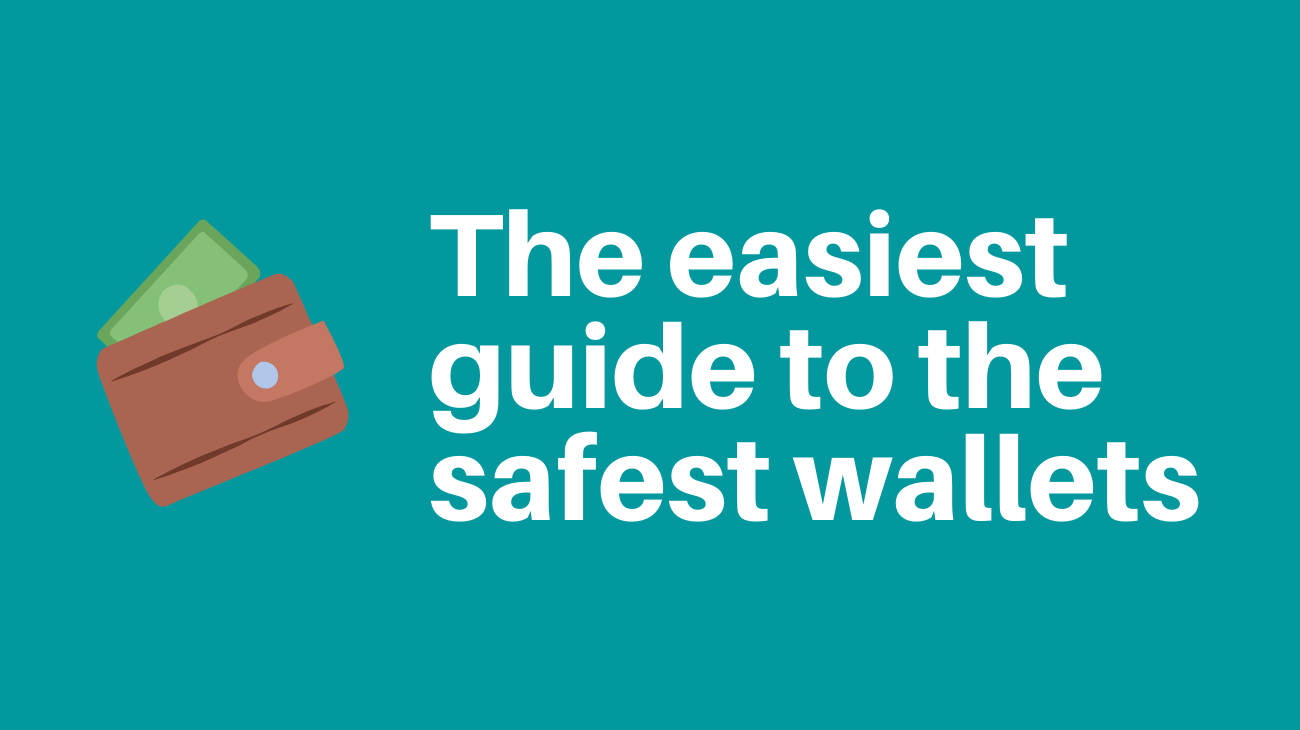 The easiest guide to the safest wallets