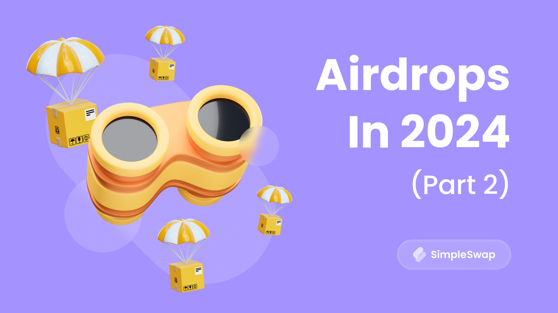 Top 5 Airdrops in 2024: What to Look For? (Part 2)