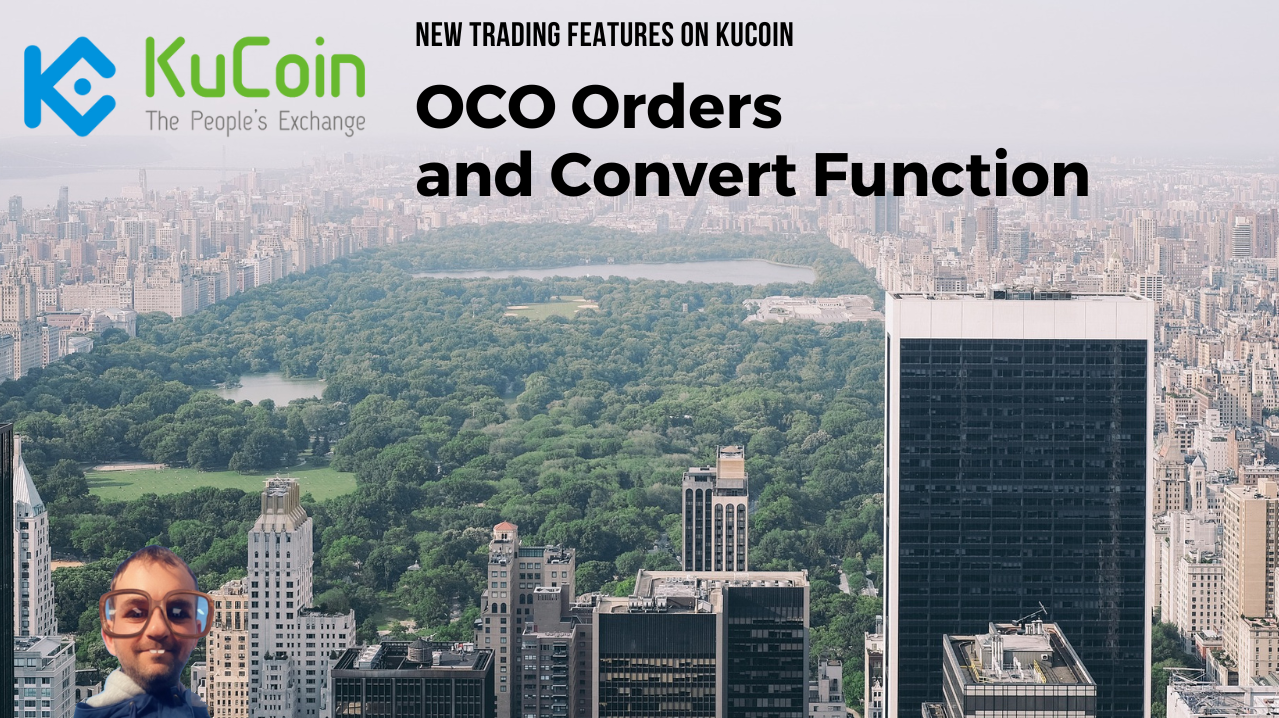 New Trading Features on KuCoin - OCO Orders and Convert Function