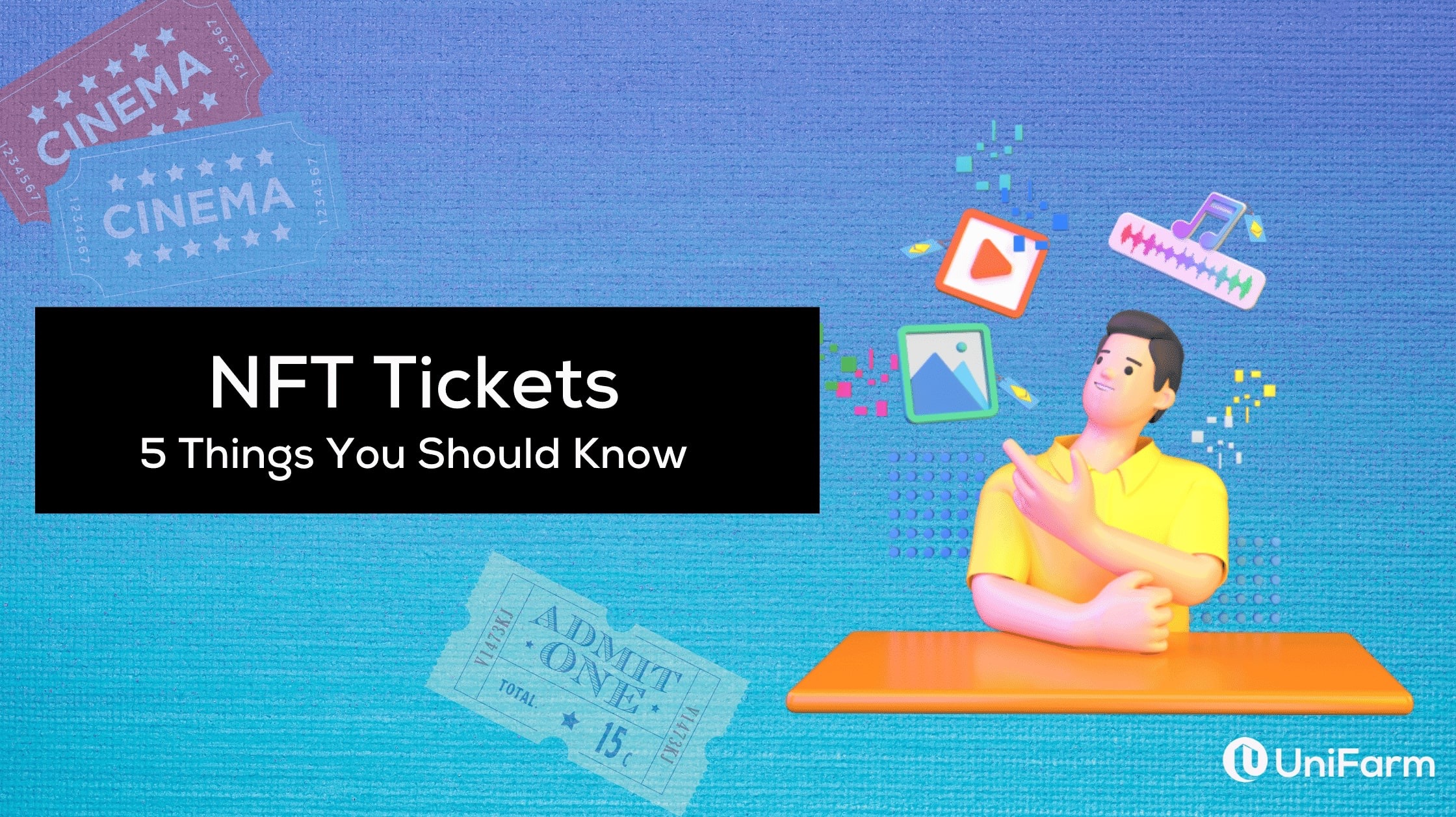 NFT Tickets: 5 Things You Should Know