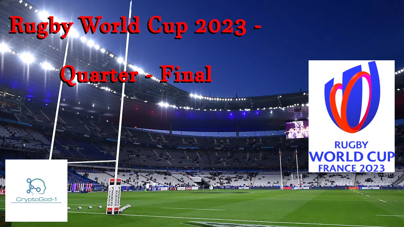 Rugby World Cup 2023 - Quarter Finals
