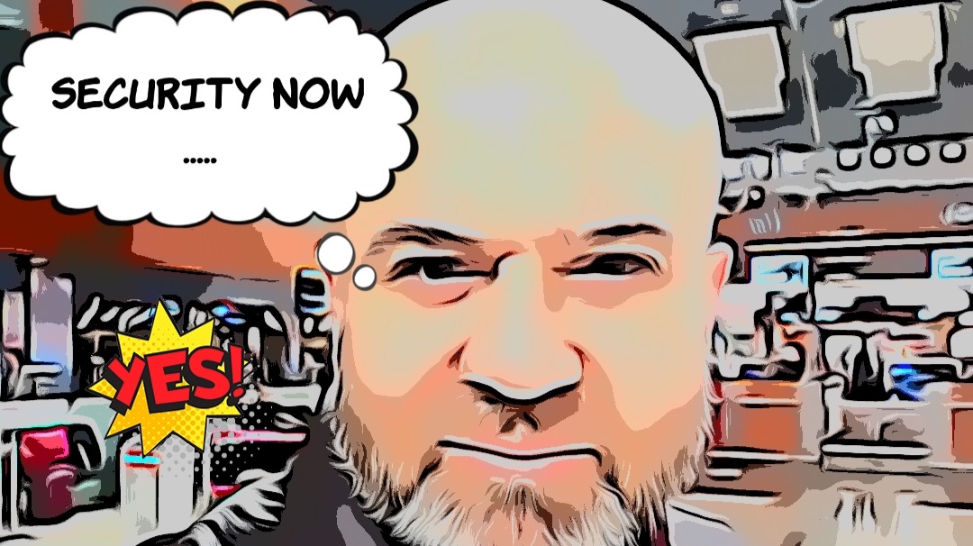 Security Now ...