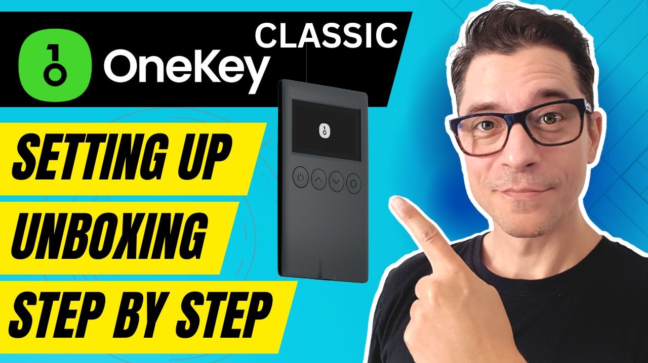OneKey Classic Setting Up Guide - Unboxing and Step By Step Tutorial