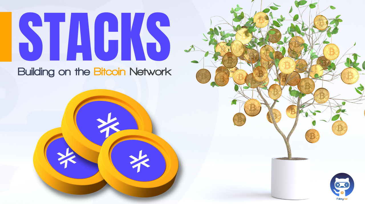 Stacks: Building on the Bitcoin Network for the Future of Crypto