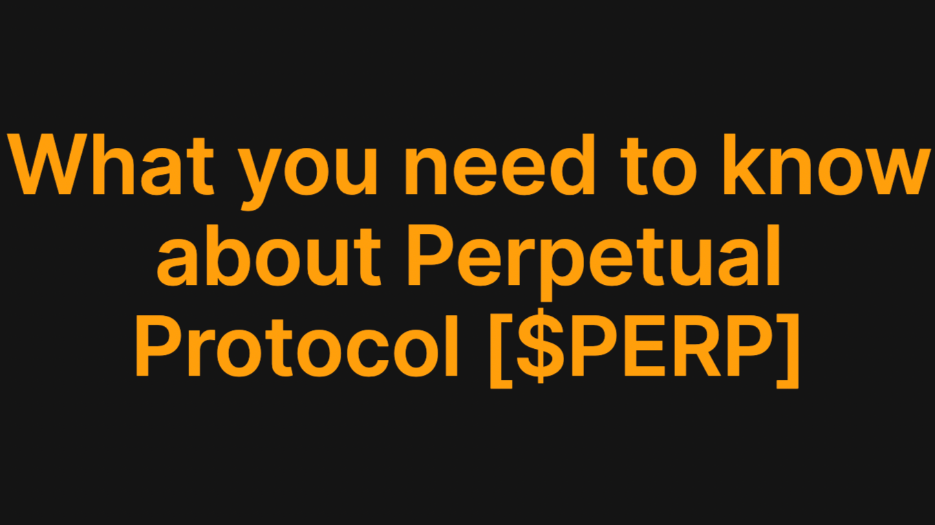 What you need to know about Perpetual Protocol [$PERP]