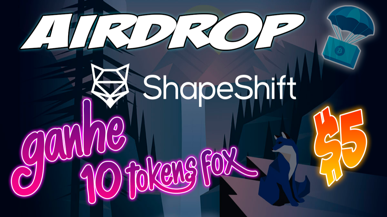WIN 10 FOX TOKENS = $ 5.30 + 10 TOKENS EACH INDICATED - AIRDROP SHAPESHIFT