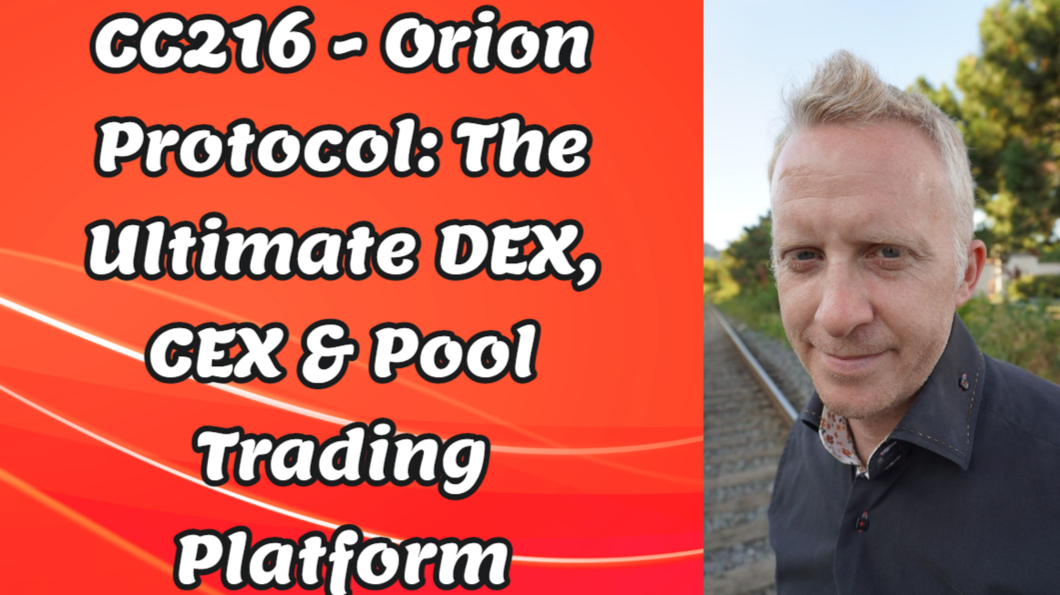 CC216 - Orion Protocol: The Ultimate DEX, CEX & Pool Trading Platform