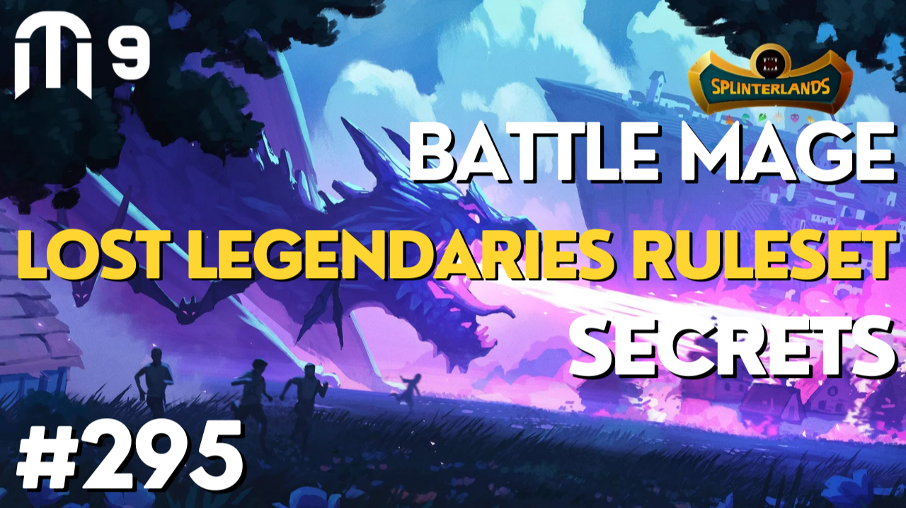 Lost Legendaries Ruleset Battle Mage Secrets | Splinterlands #295
