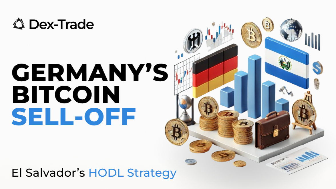 Dex-Trade News Digest: Germany's Bitcoin Sell-Off, El Salvador's HODL ...