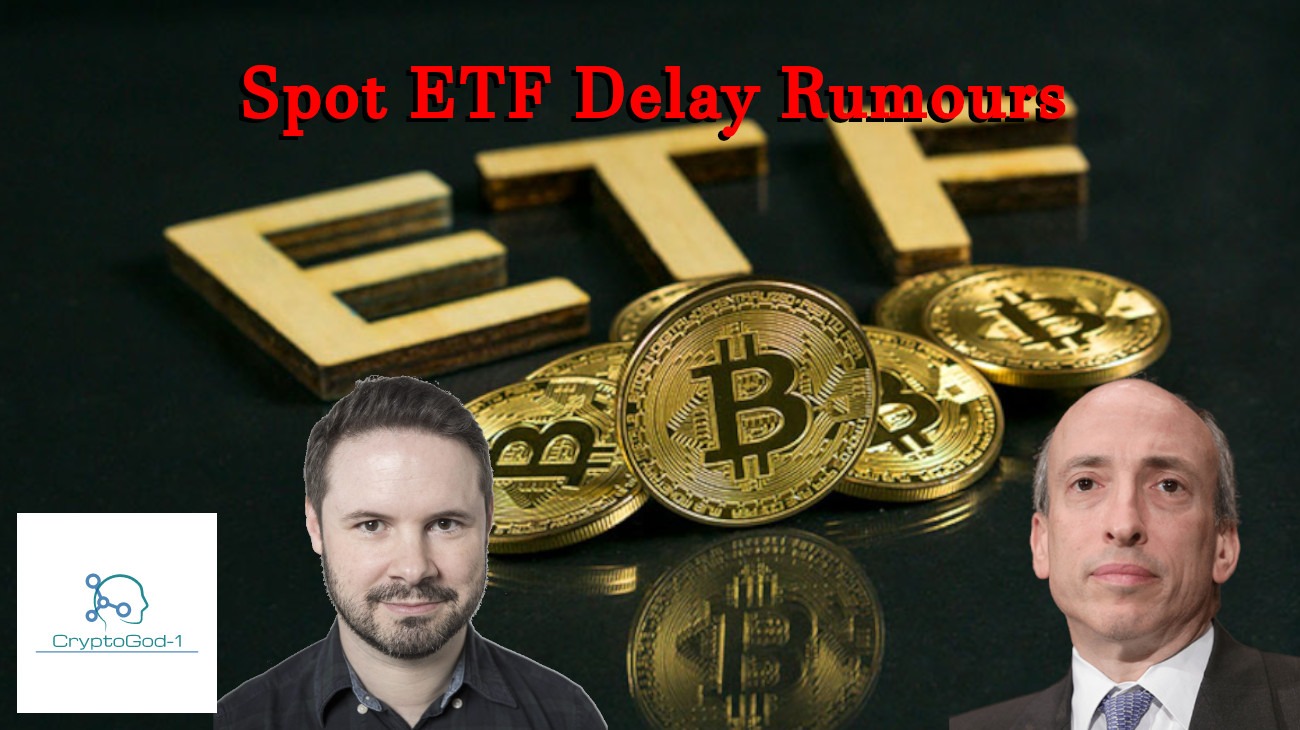Spot ETF Delay Rumours