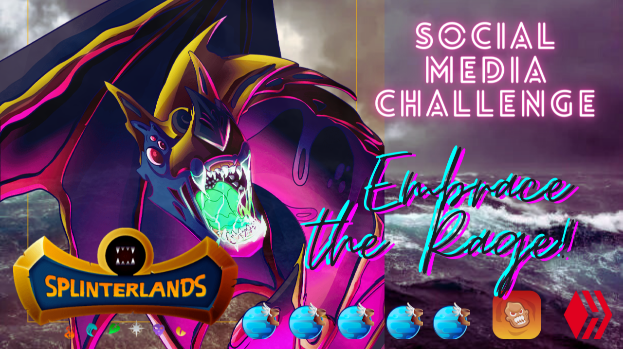 Embrace the Rage - Splinterlands Social Media Challenge