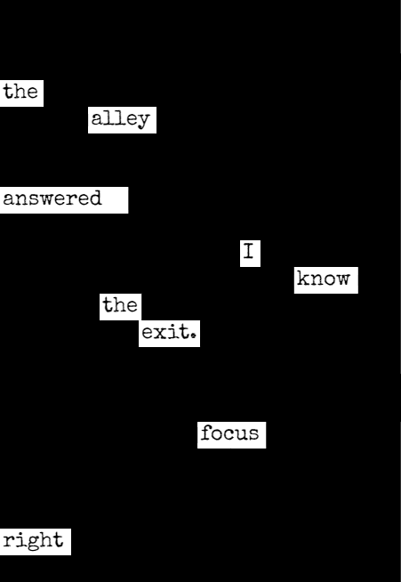 The alley answered: A blackout poem from page 5 of The Matrix Screenplay