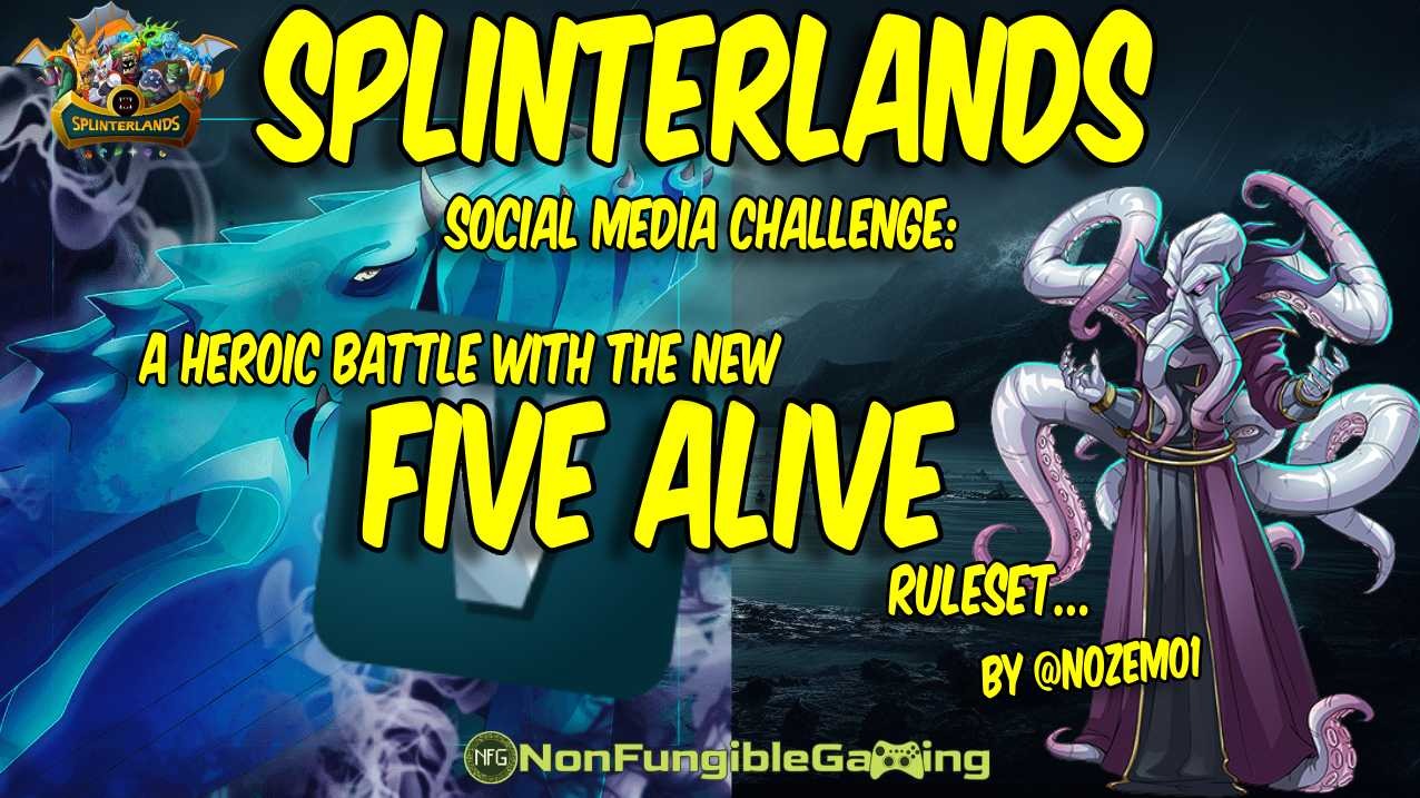 Splinterlands - Social Media Challenge: a heroic battle with the new 'Five Alive' ruleset.