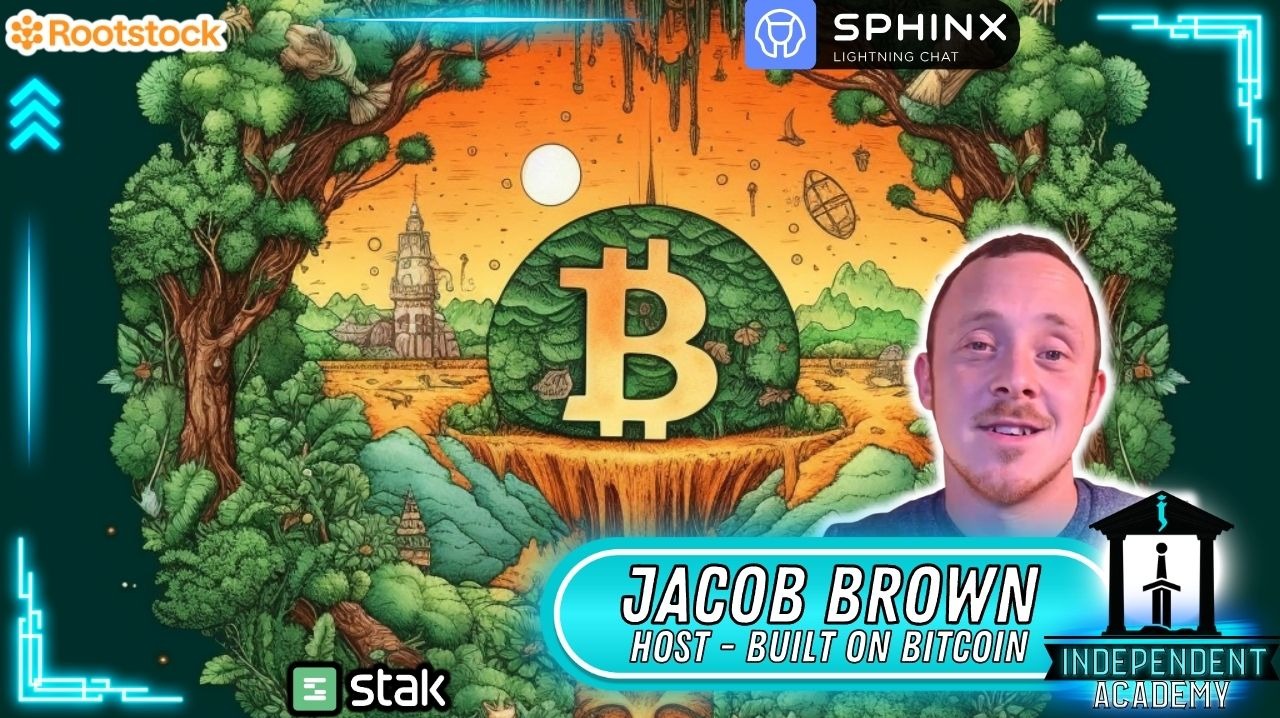 Built on Bitcoin – Unveiling the Future with Jacob Brown