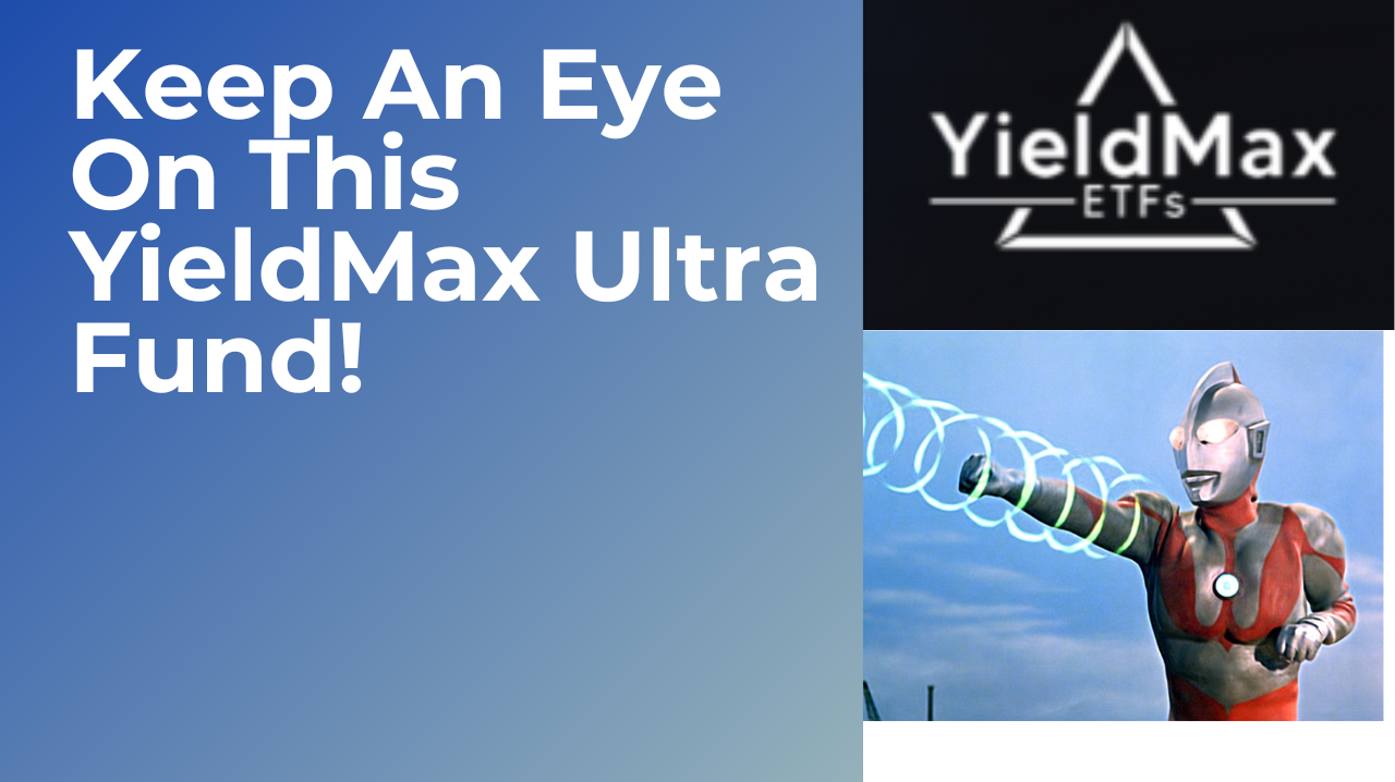 YieldMax $ULTY + $YMAG ETF Update