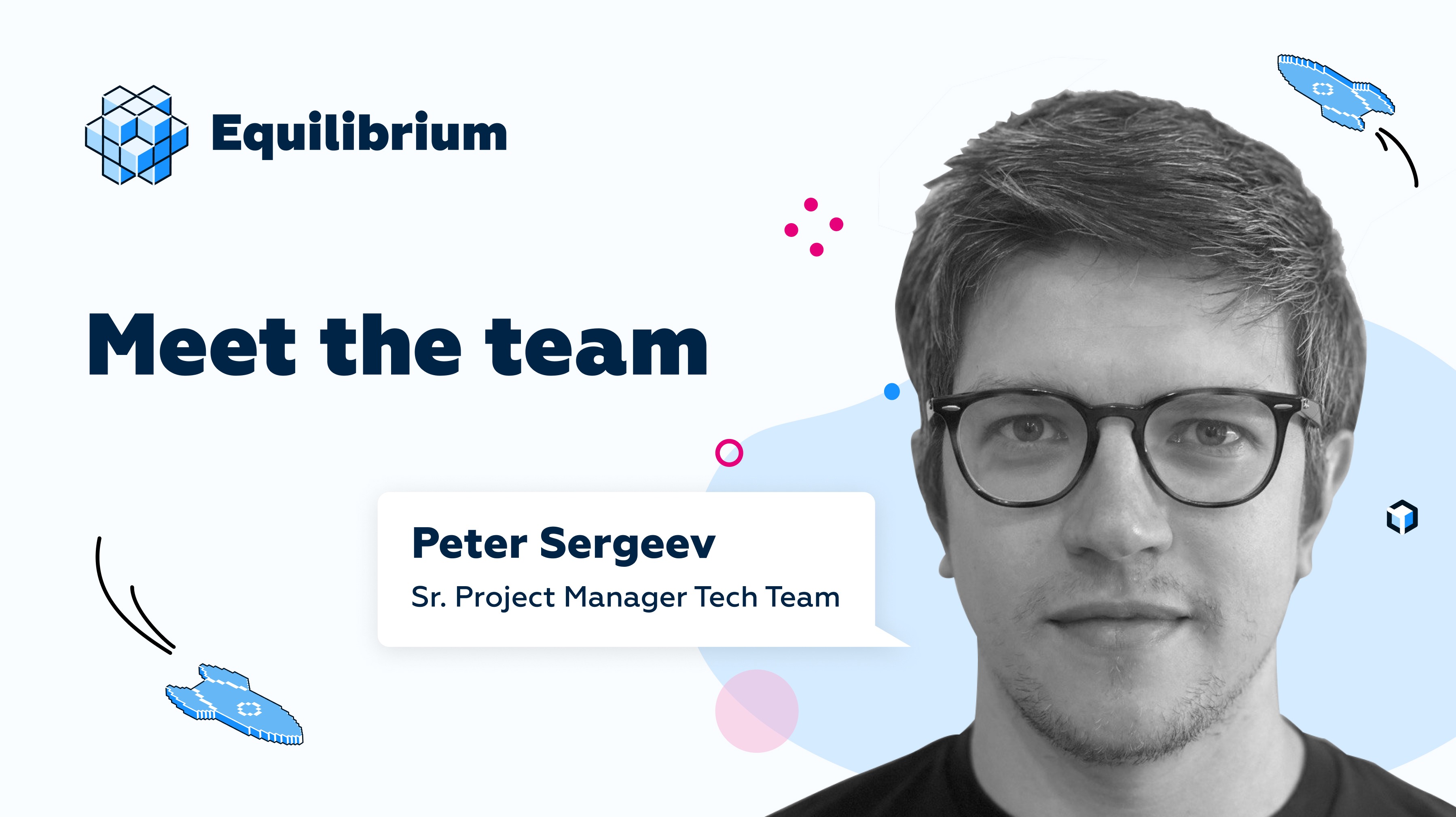 Meet the Team: Peter Sergeev, Sr. Project Manager Tech Team!