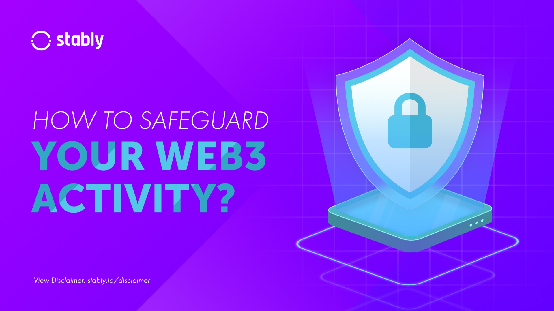 How to Safeguard Your Web3 Activity