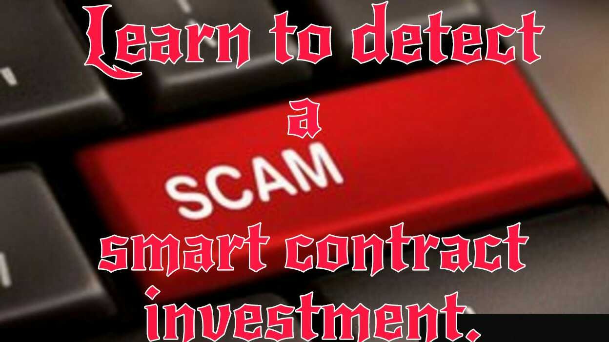 Learn to detect a smart contract investment scam.