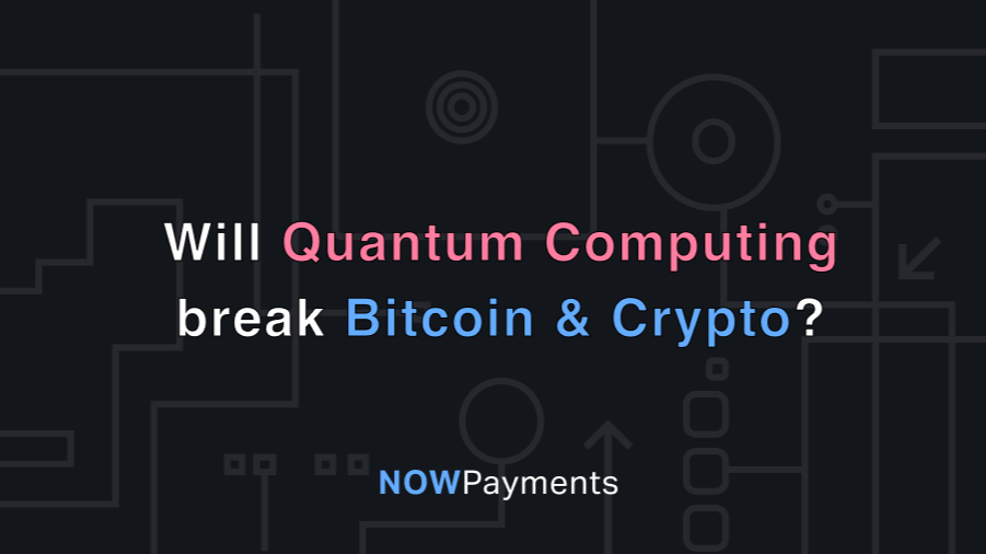 Will Quantum Computing Break Bitcoin & Cryptocurrencies?