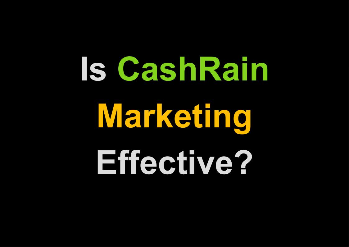 Is CashRain Marketing Campaigns Effective to Boost Your Social Media?