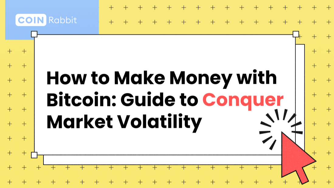 How to Make Money with Bitcoin for Beginners? Conquer Market Volatility!