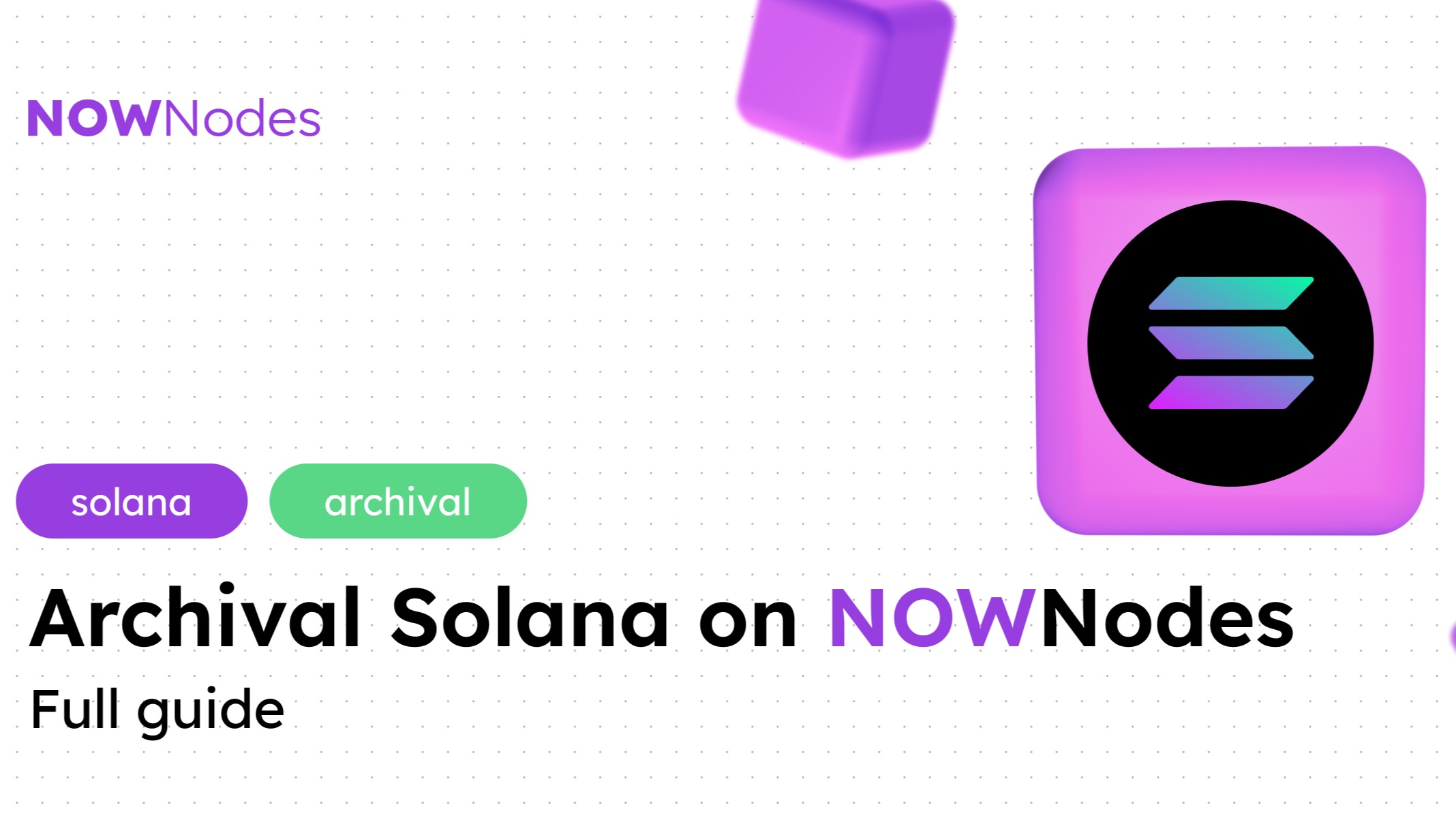Solana Archive Node: Complete guide
