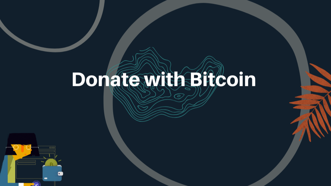 How to Get Bitcoin (BTC) Donations for your Not-For-Profit/Charity